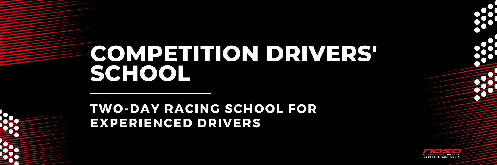 Competition Drivers' School - #DRIVENASA - Southern California Region